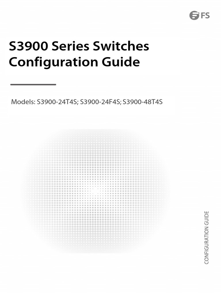 s3900 Series Configuration Guide PDF | PDF | I Pv6 | Internet Standards