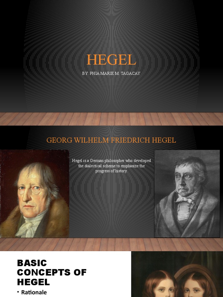 Hegel: By: Phia Marie M. Tagacay | PDF | Georg Wilhelm Friedrich Hegel ...