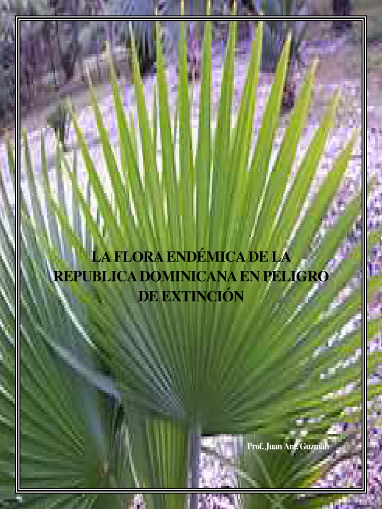 Flora Endemica de La Republica Dominicana en Peligro de Extincion | PDF ...