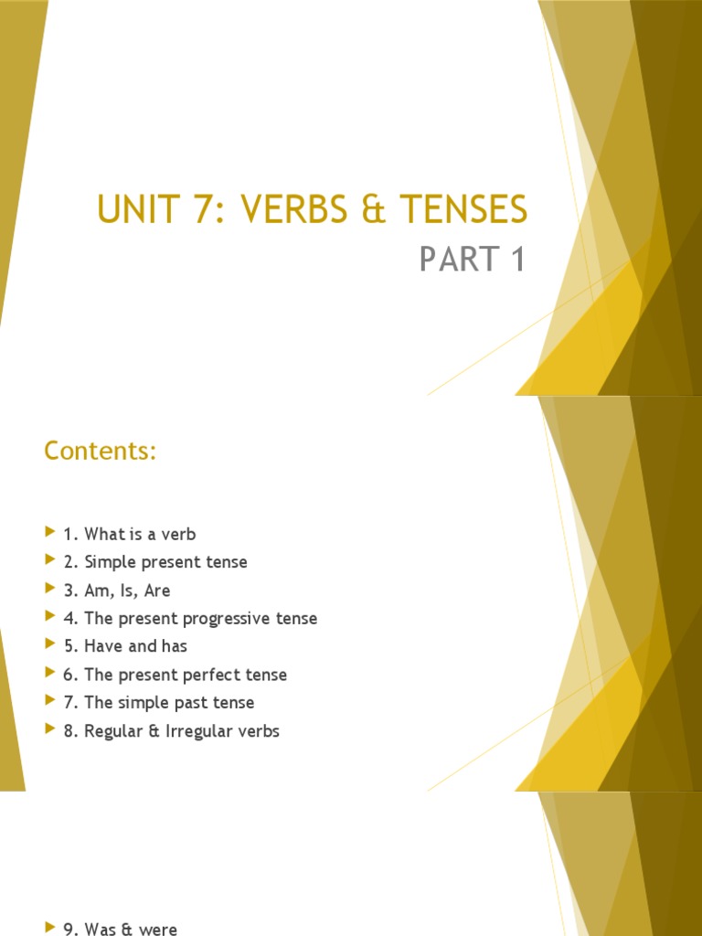 Unit 7 Verbs & Tenses Part 5 | PDF | Grammatical Tense | Verb