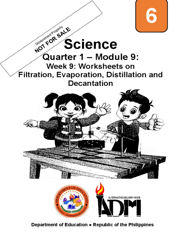Science: Quarter 1 - Module 9 | PDF | Distillation | Filtration