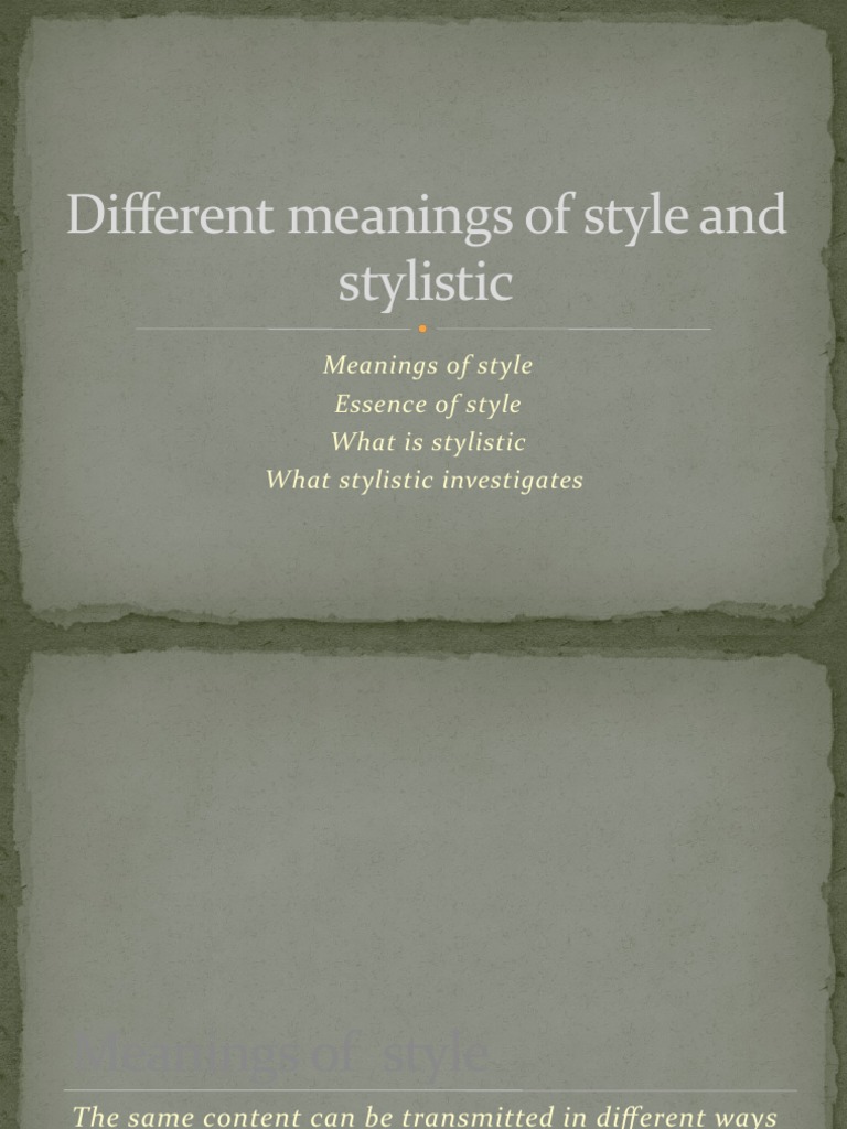 Different Meanings of Style and Stylistic | PDF | Definition | Linguistics
