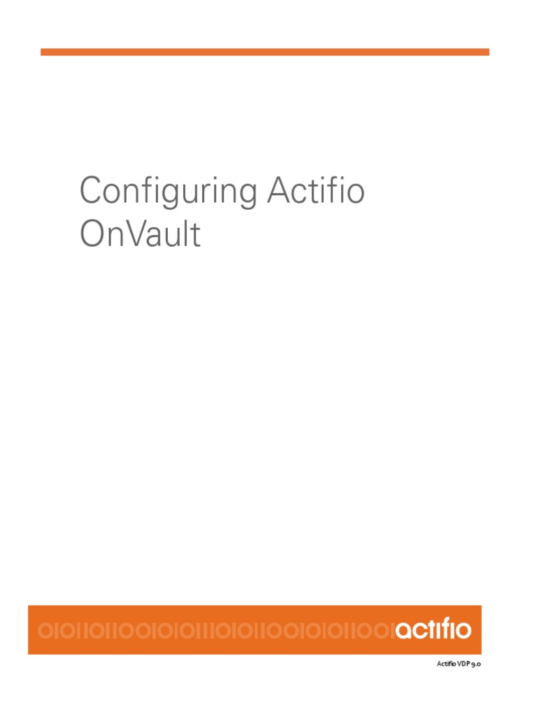 Actifio On Vault Configuration | PDF | Cloud Computing | Computer Data Storage