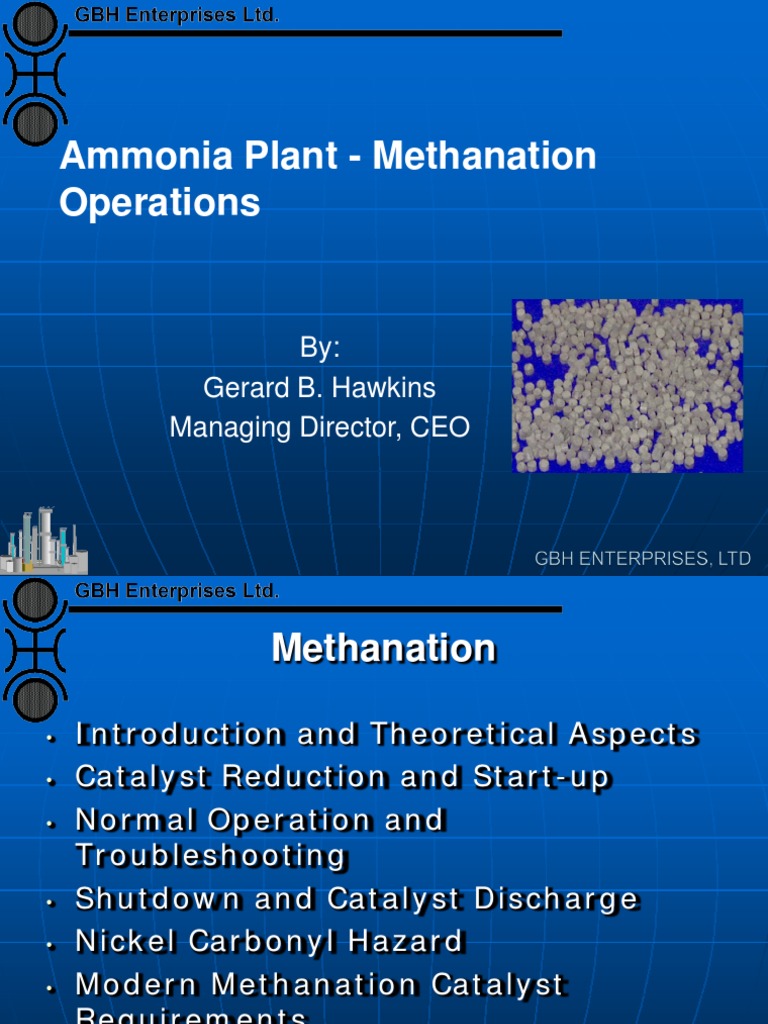 Ammonia Plant - Methanation Operations: By: Gerard B. Hawkins Managing ...