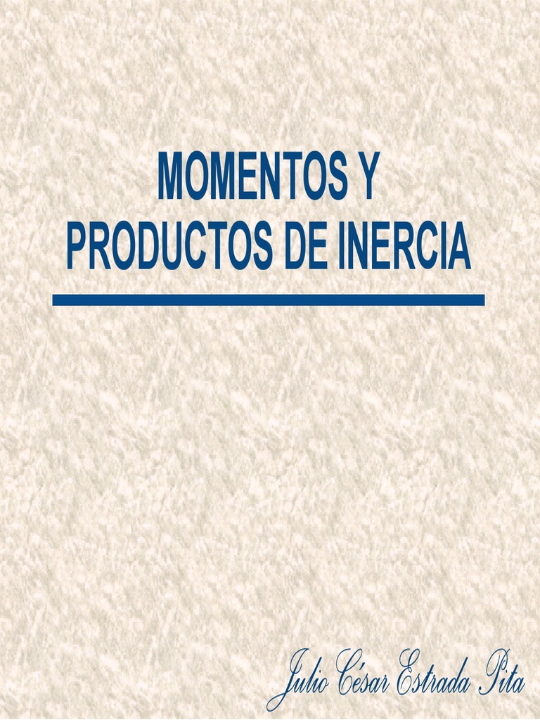 10) Momentos y Productos de Inercia PDF | PDF | Masa | Tiempo espacial