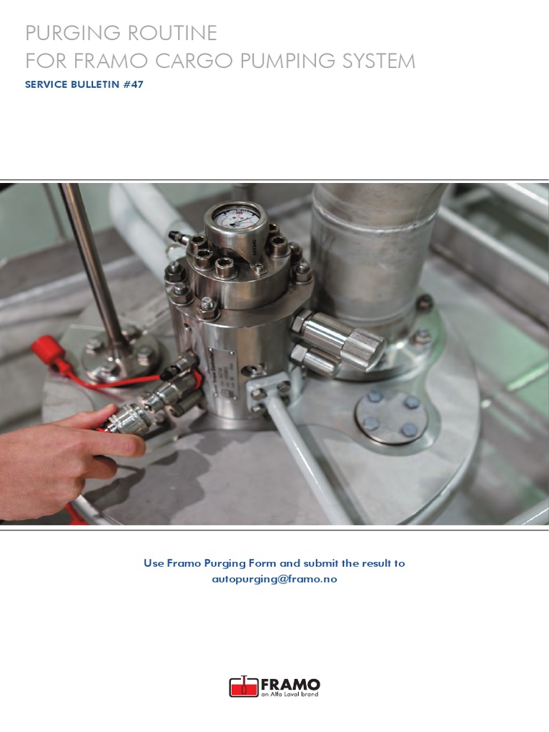 Purging Routine For Framo Cargo Pumping System: Service Bulletin #47 ...