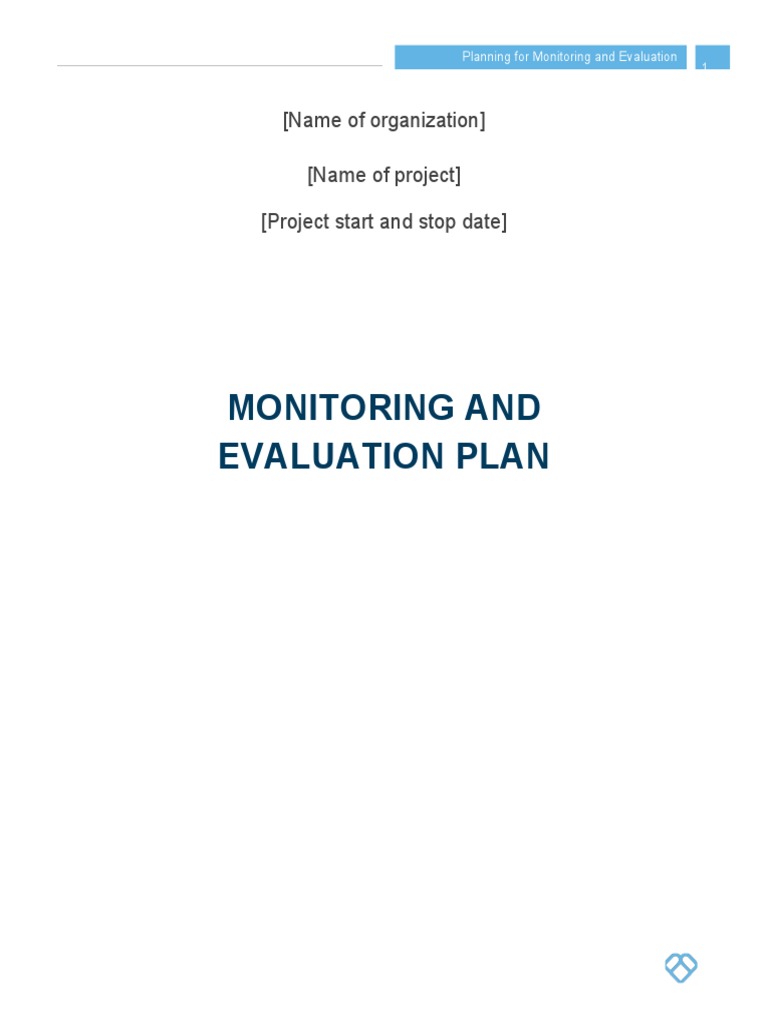 Monitoring and Evaluation Plan: (Name of Organization) (Name of Project ...