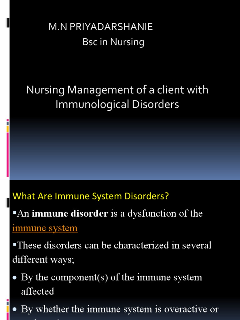 Nursing Management of A Client With Immunological Disorders: M.N ...