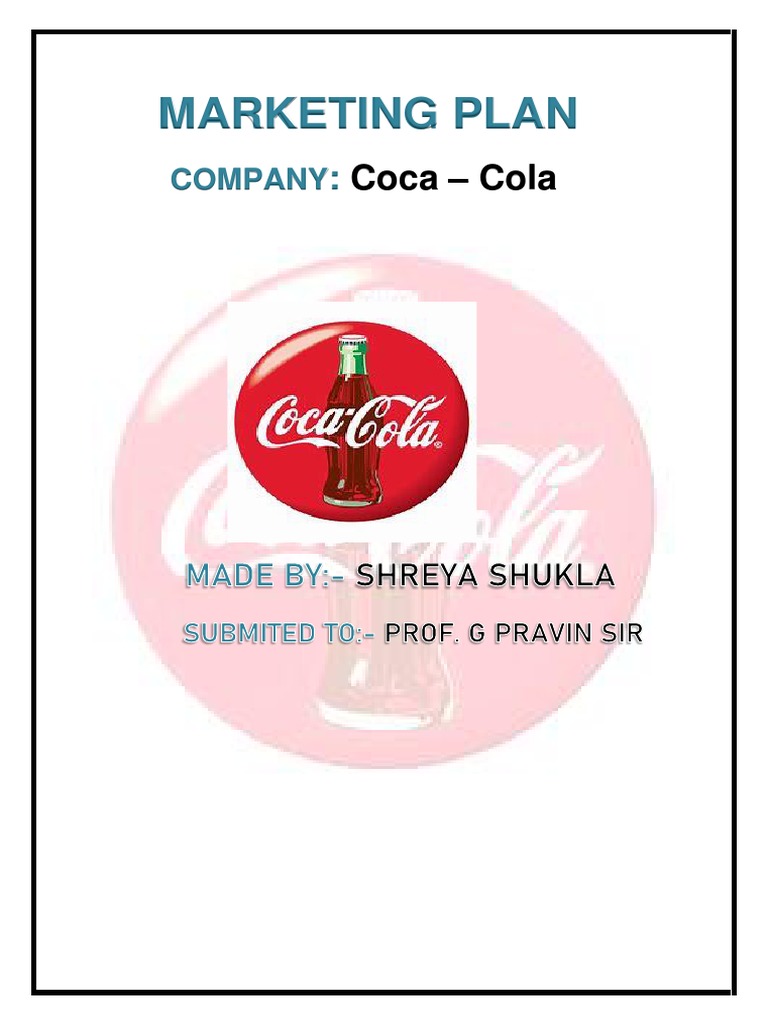 Coca Cola Marketing Plan | PDF | The Coca Cola Company | Coca Cola