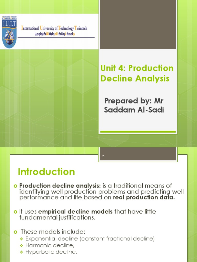 Unit 4: Production Decline Analysis: Prepared By: MR Saddam Al-Sadi ...