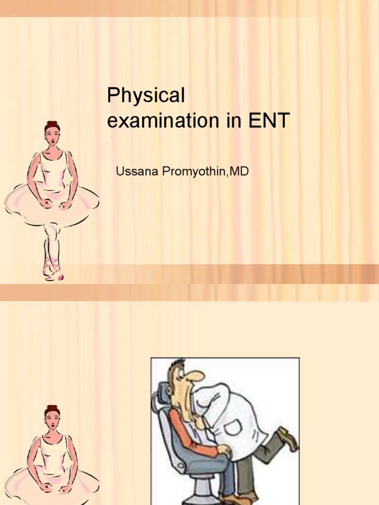 Physical Examination in ENT: Ussana Promyothin, MD | PDF