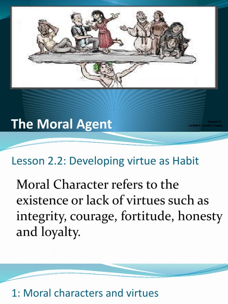 The Moral Agent: Prepared By: Michelle B. Granado-Mandap | PDF ...