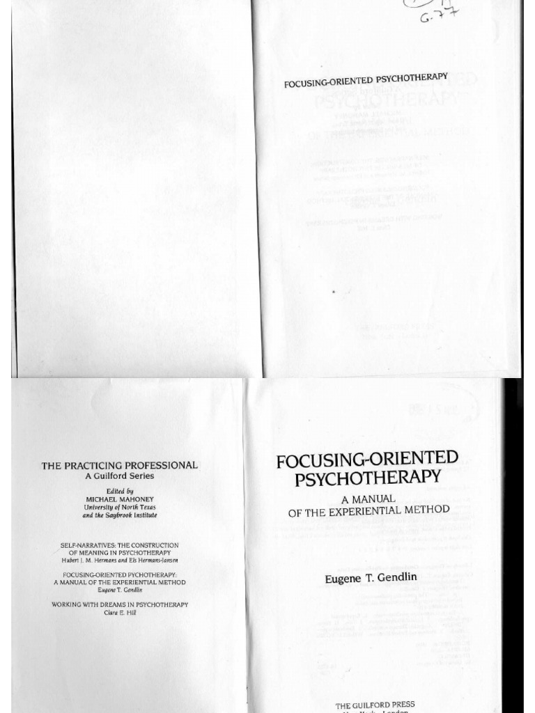 Eugene T. Gendlin - Focusing-Oriented Psychotherapy - A Manual of The ...