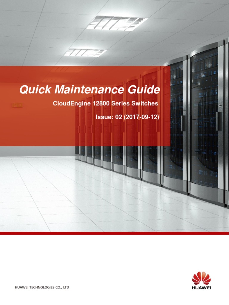 CloudEngine 12800 Quick Maintenance Guide | PDF | File Transfer ...