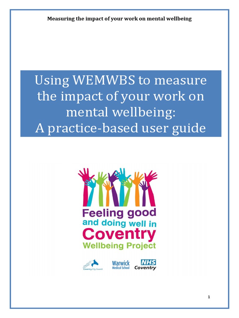 Using WEMWBS To Measure The Impact of Your Work On Mental Wellbeing: A ...