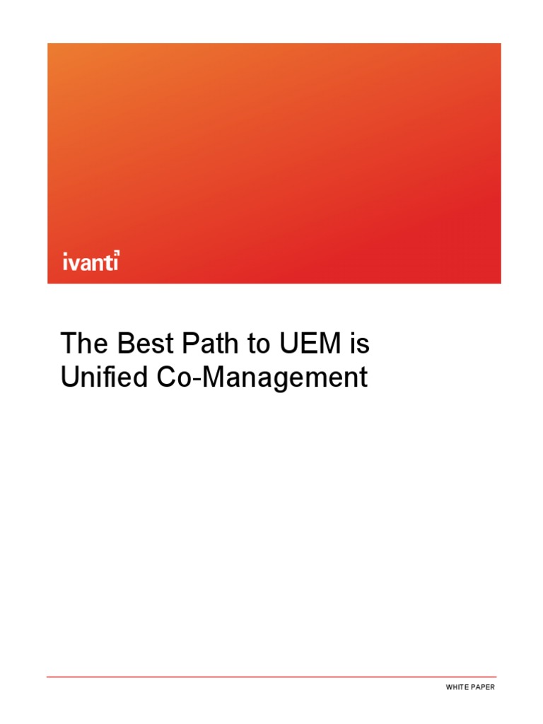 The Best Path To UEM Is Unified Co-Management: White Paper | PDF ...