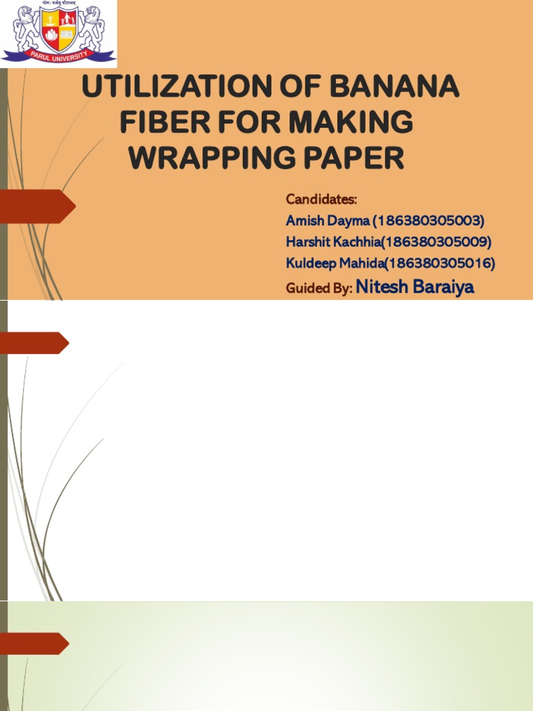 Utilization of Banana Fiber For Making Wrapping Paper: Nitesh Baraiya ...
