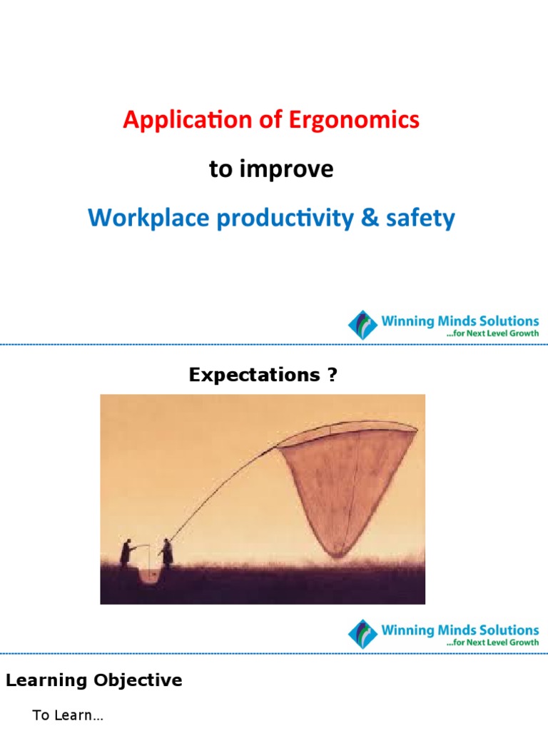 Application of Ergonomics To Improve Productivity & Safety - Overview ...