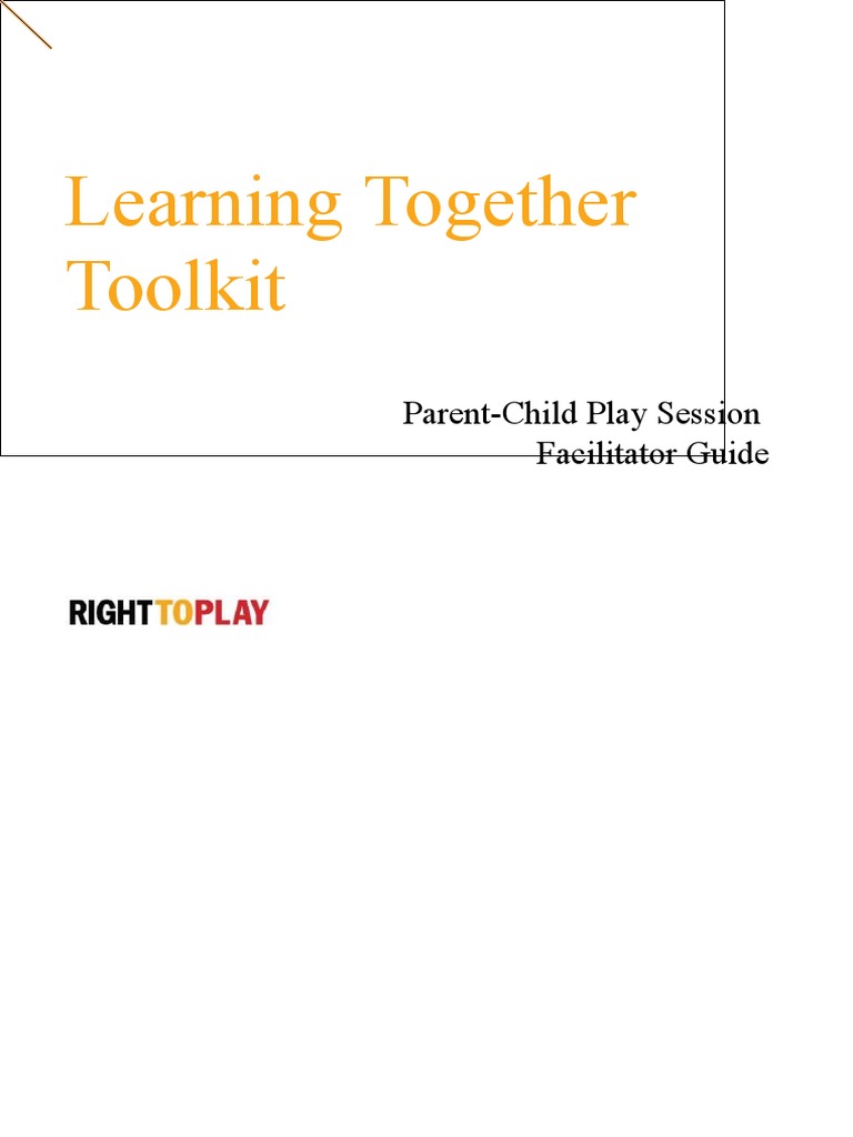 Learning Together Toolkit - Parent-Child Play Sessions | PDF ...