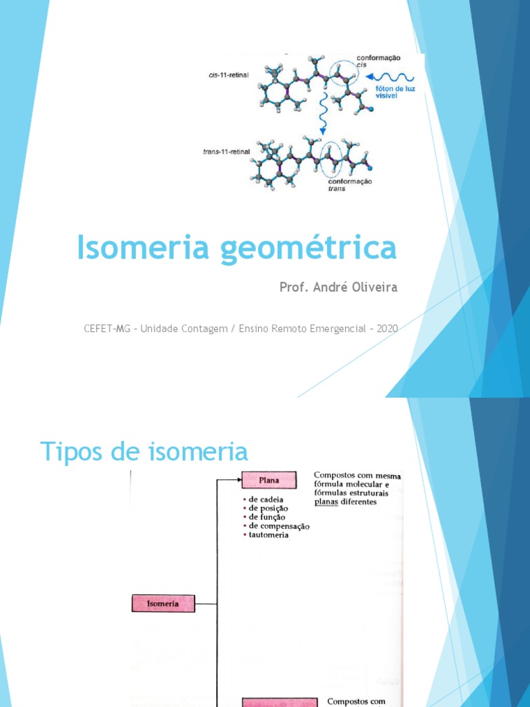 Isomeria Geométrica - SLIDES | PDF | Isômero | Sistema visual