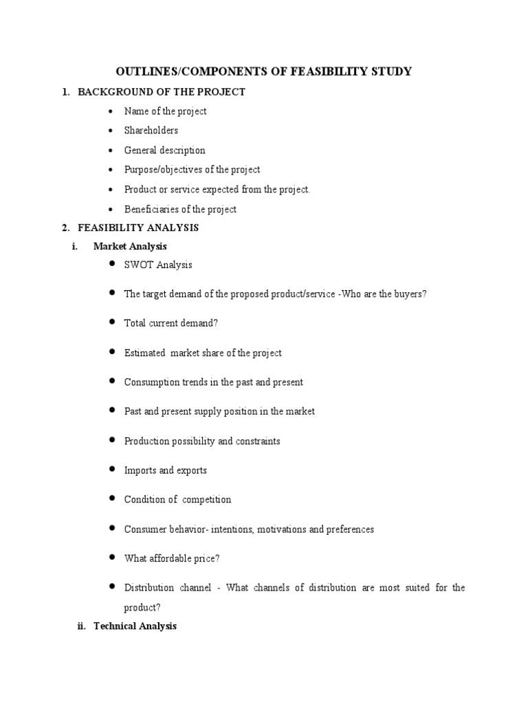 Outlines/Components of Feasibility Study: 1. Background of The Project ...
