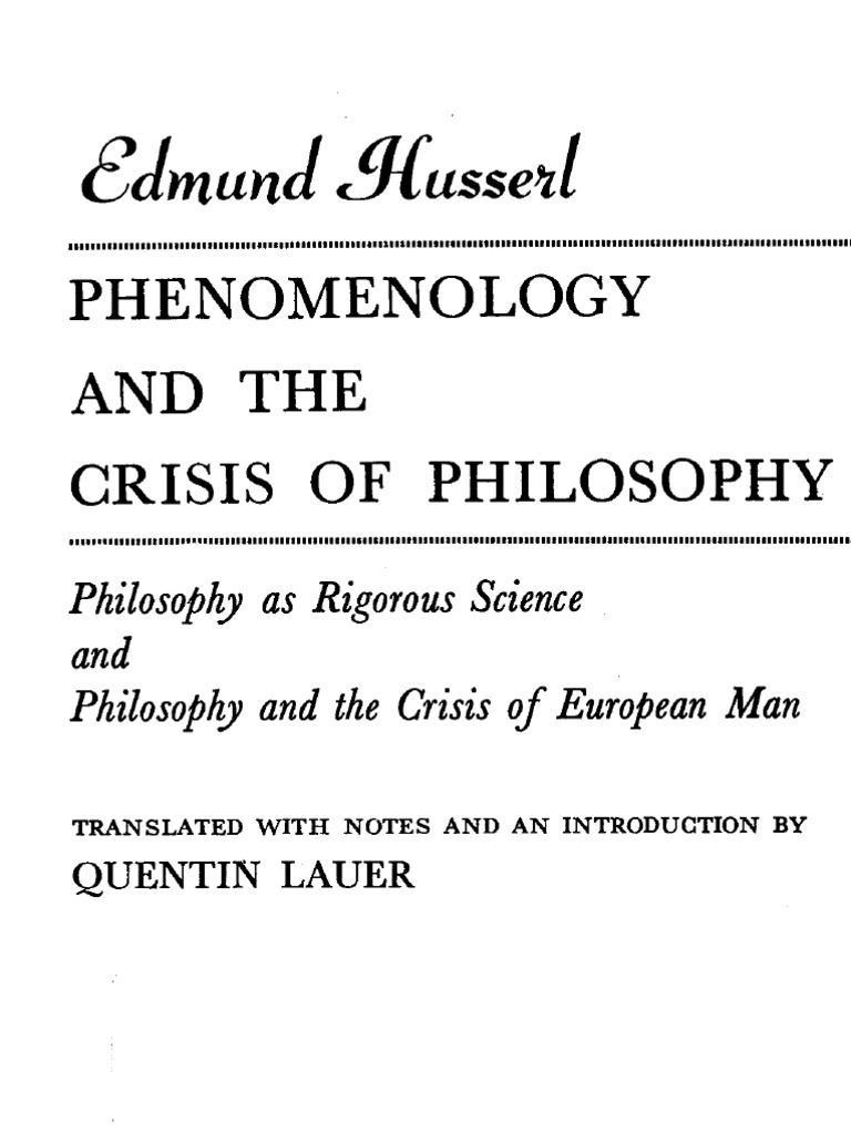 Husserl - Phenomenology and The Crisis of Philosophy | PDF