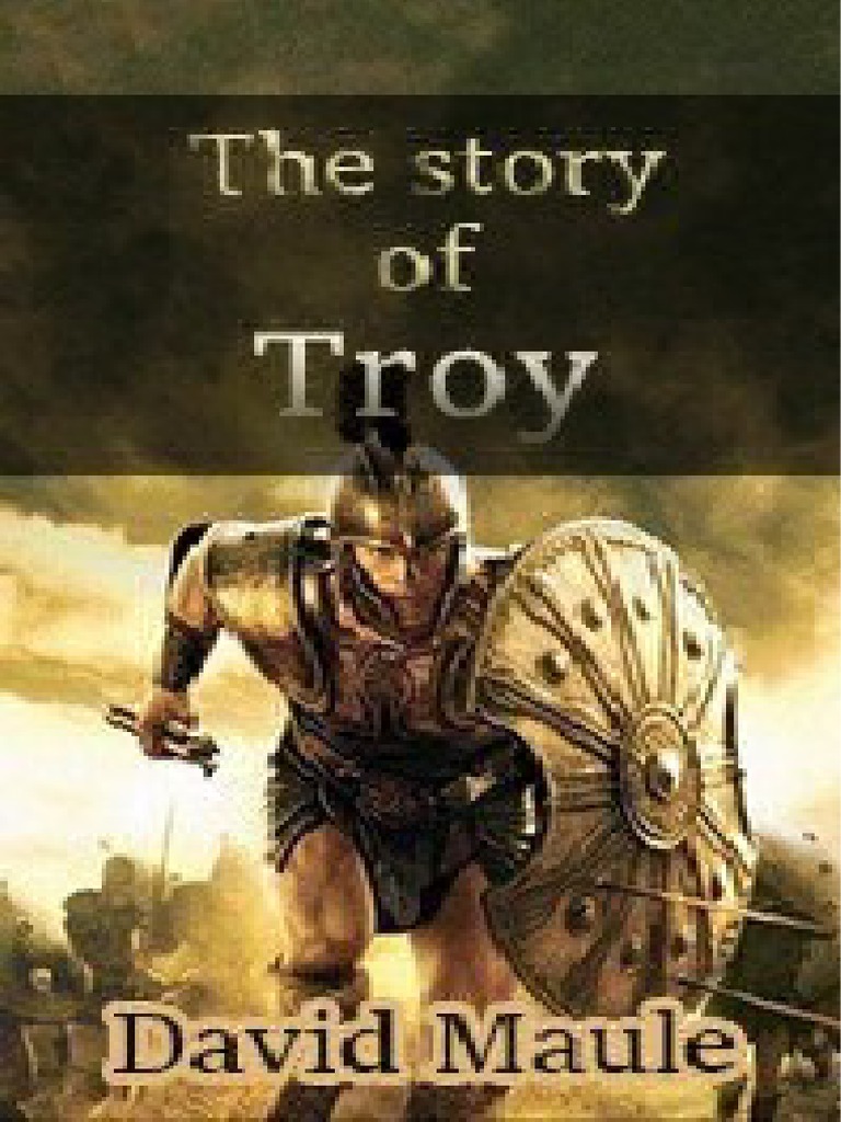 The Story of Troy | PDF | Hector | Trojan War