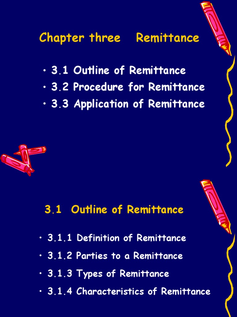Chapter Three Remittance: - 3.1 Outline of Remittance - 3.2 Procedure ...