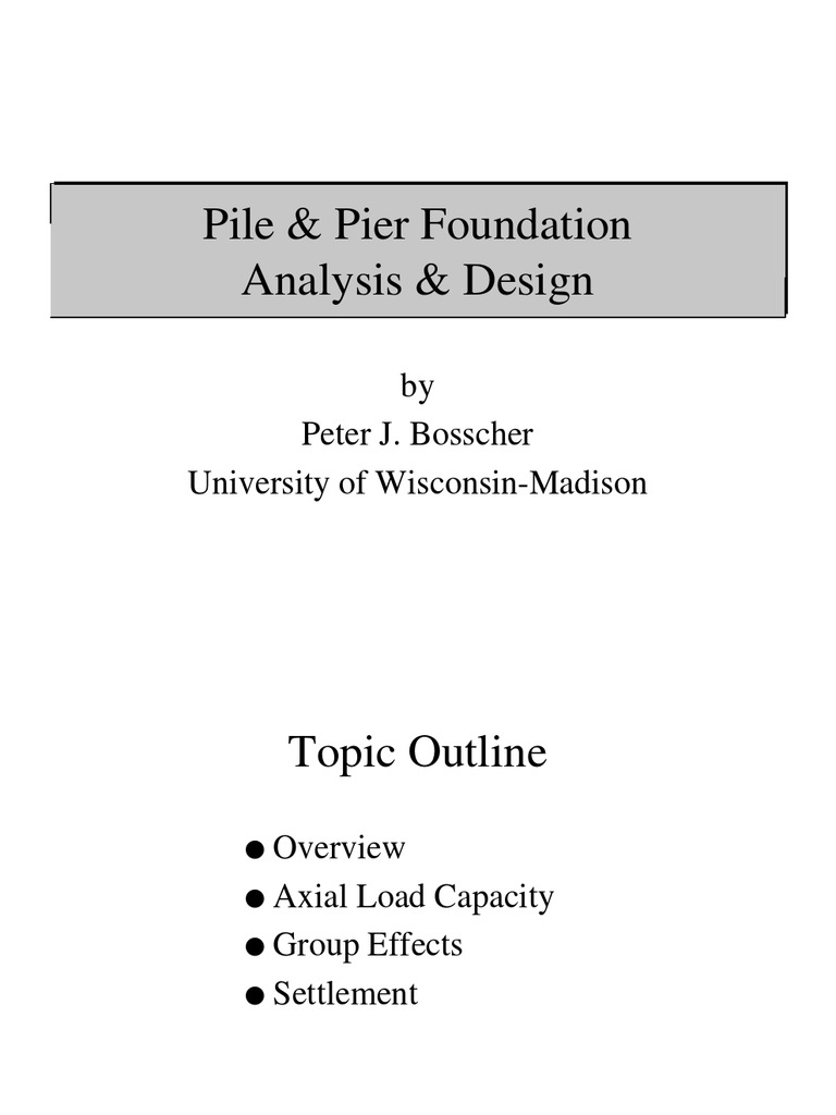 Pile & Pier Foundation Analysis & Design | PDF | Deep Foundation ...