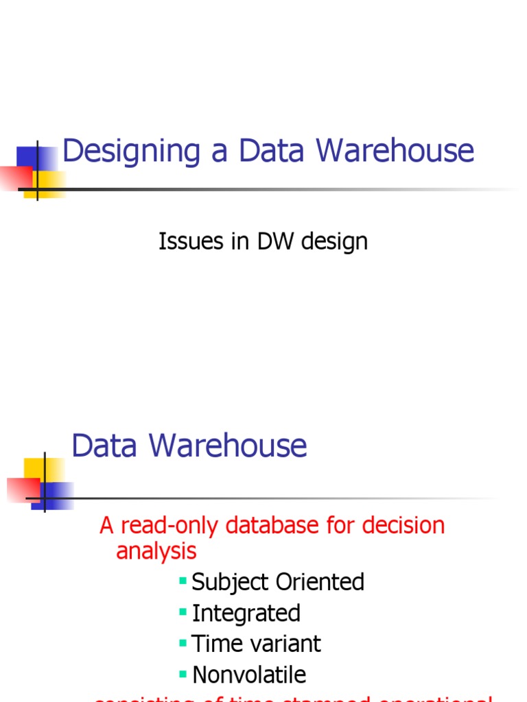 Designing A Data Warehouse: Issues in DW Design | PDF | Data Warehouse ...