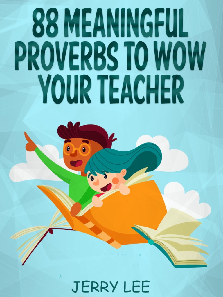 88 Meaningful Proverbs Pdf Pdf Proverb Educational Technology