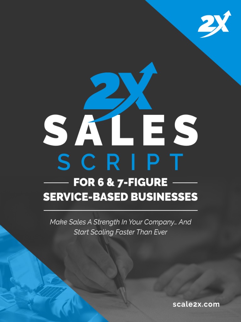 2X Sales Script - 112819 1 | PDF | Sales | Entrepreneurship