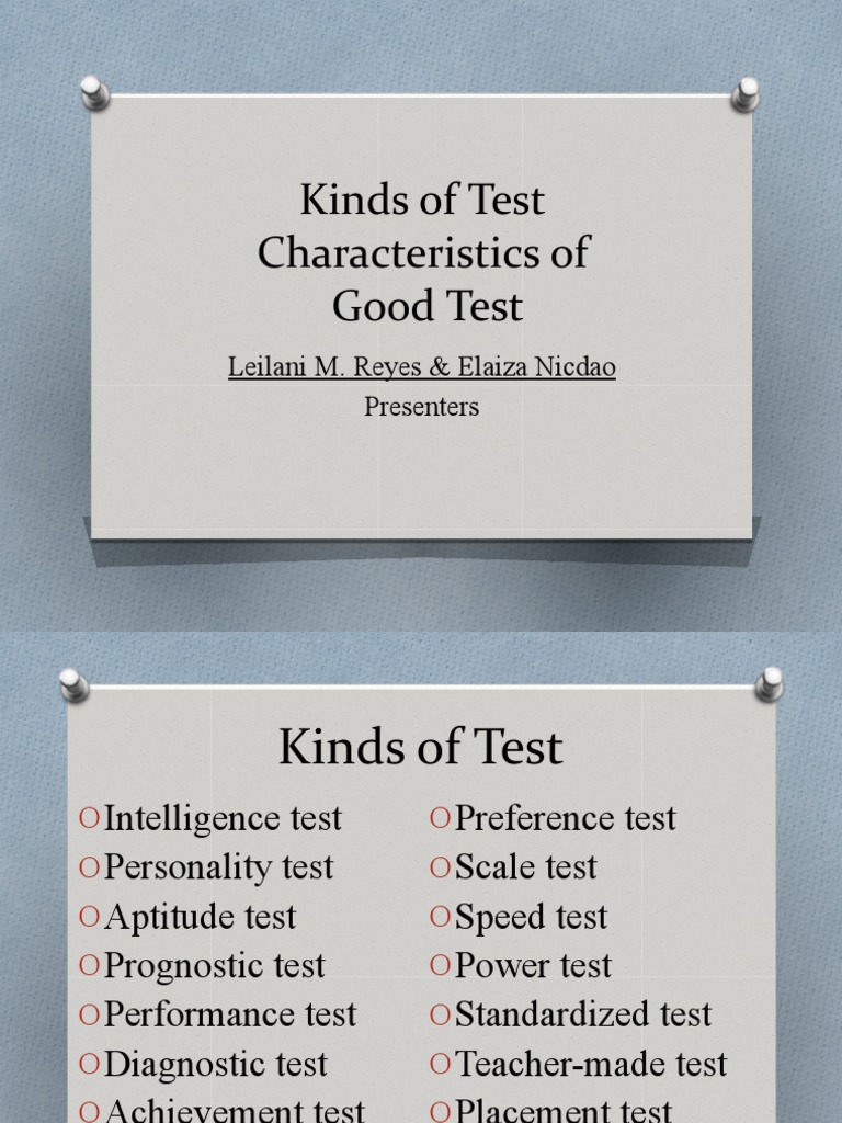 Kinds of Test Characteristics of Good Test: Leilani M. Reyes & Elaiza ...