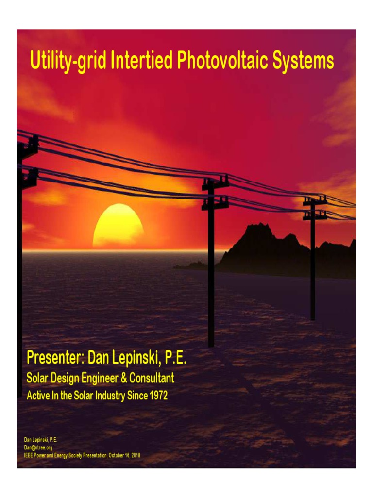 Utility-Grid Intertied Photovoltaic Systems: Presenter: Dan Lepinski, P ...
