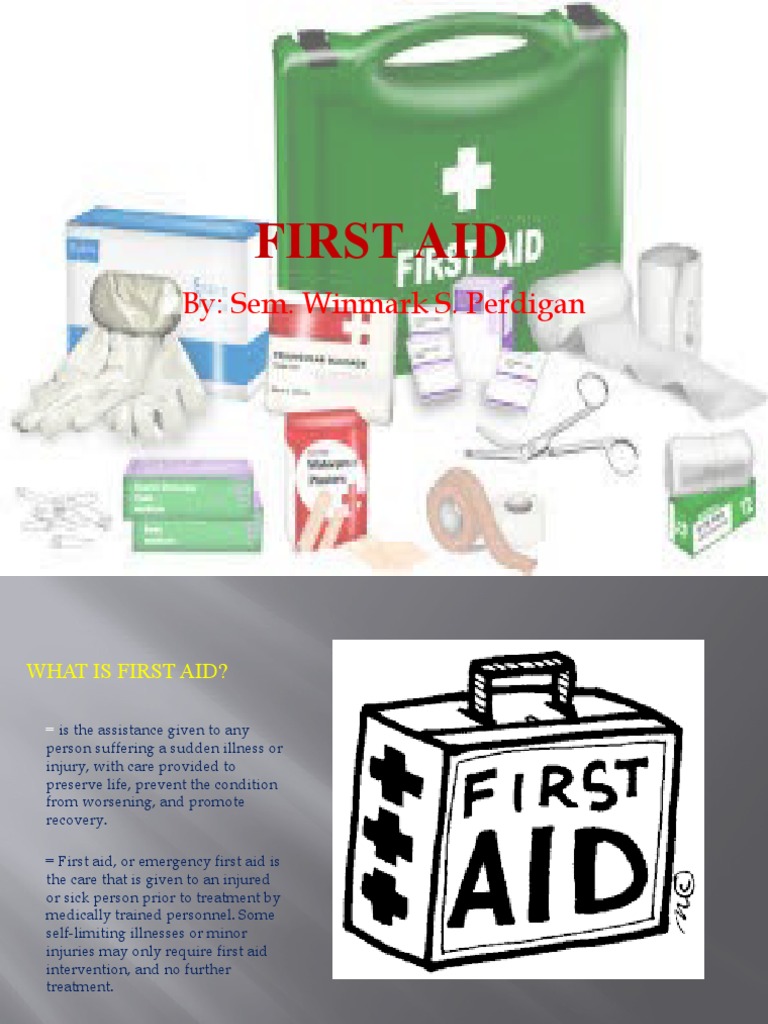 First Aid: By: Sem. Winmark S. Perdigan | PDF | First Aid | Medical ...