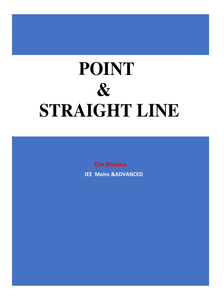 Point & Straight Line: Om Sharma | PDF | Triangle | Triangle Geometry