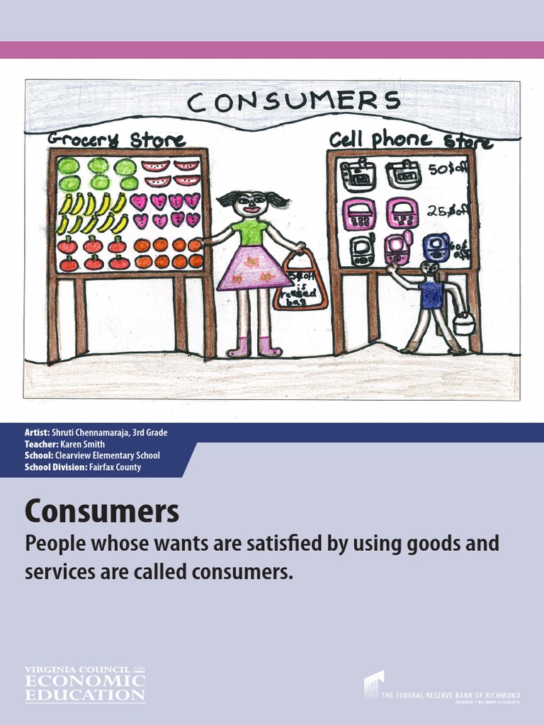Consumers: People Whose Wants Are Satisfied by Using Goods and Services ...