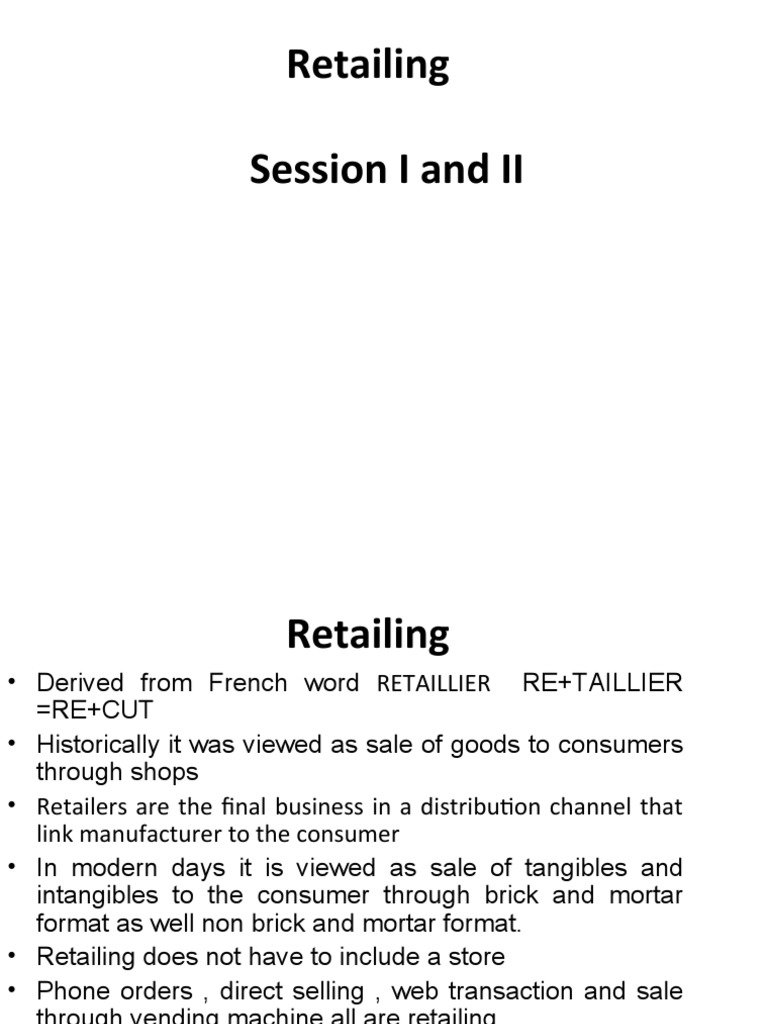 Retailing Session I and II | PDF | Retail | Retailing