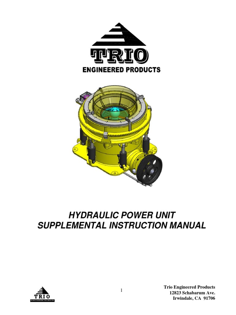 Hydraulic Power Unit Supplemental Instruction Manual: Trio Engineered Products 12823 Schabarum ...
