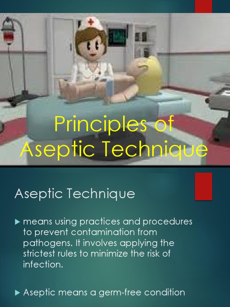 Principles of Aseptic Technique | PDF | Medical Humanities | Microbiology