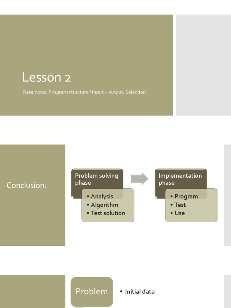 Lesson 2: Data Types. Program Structure / Input - Output. Selection ...