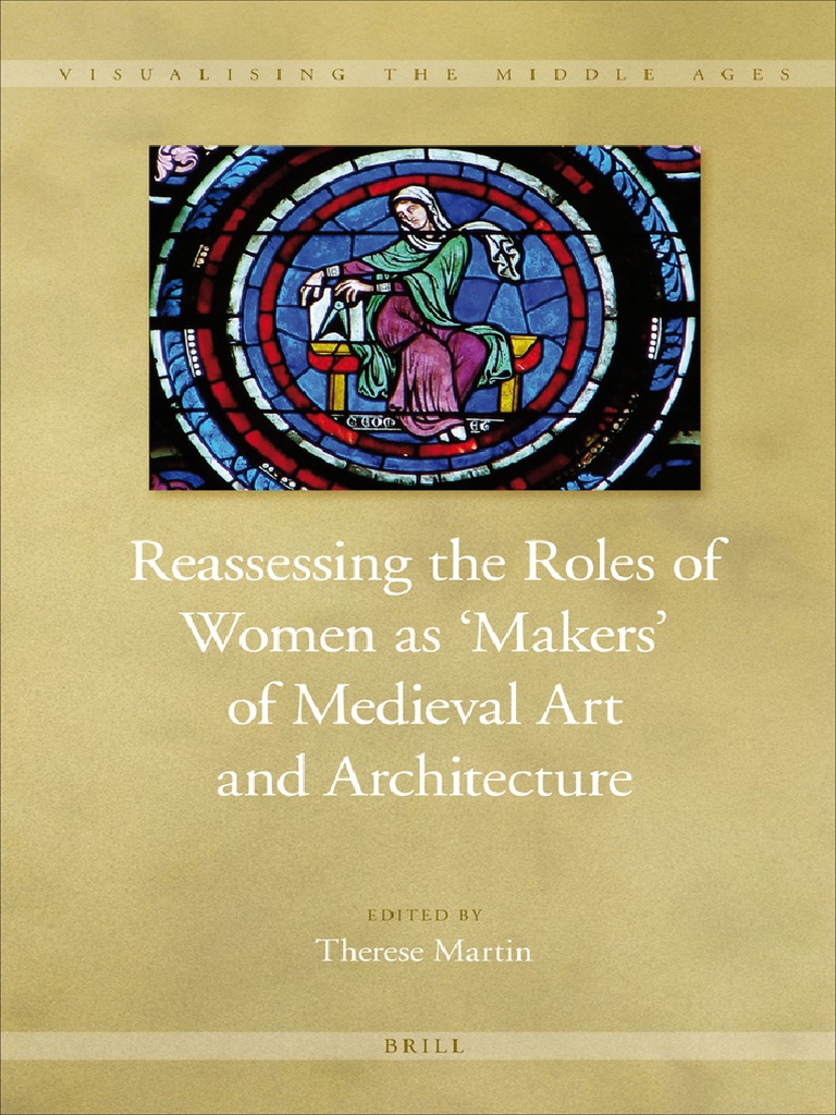 (Visualizing The Middle Ages) Therese Martin - Reassessing The Roles of ...