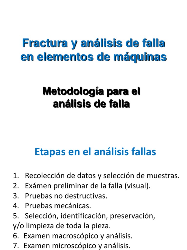 Metodología completa para el análisis de fallas en elementos de ... Metodología completa para el análisis de fallas en elementos de ...