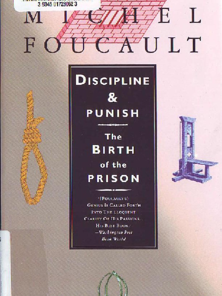 Michel Foucault - Discipline and Punish. The Birth of The Prison (1995 ...