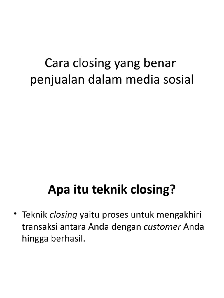 Cara Closing Yang Benar | PDF