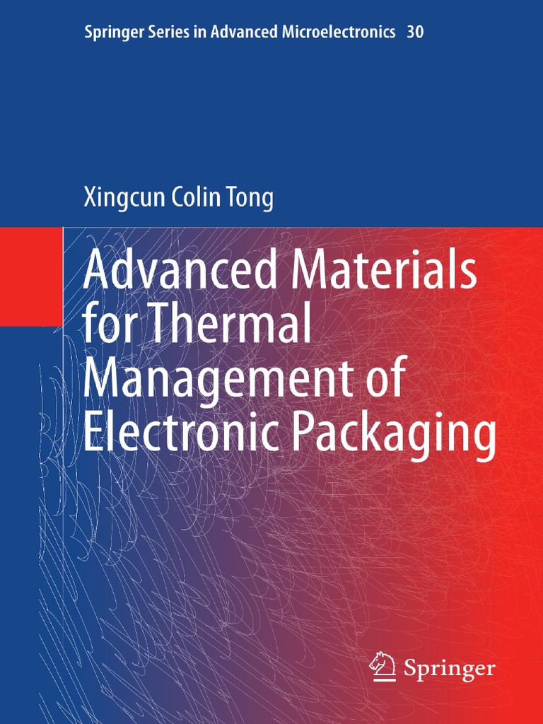 Advanced Materials For Thermal Management Of Electronic Packaging Pdf