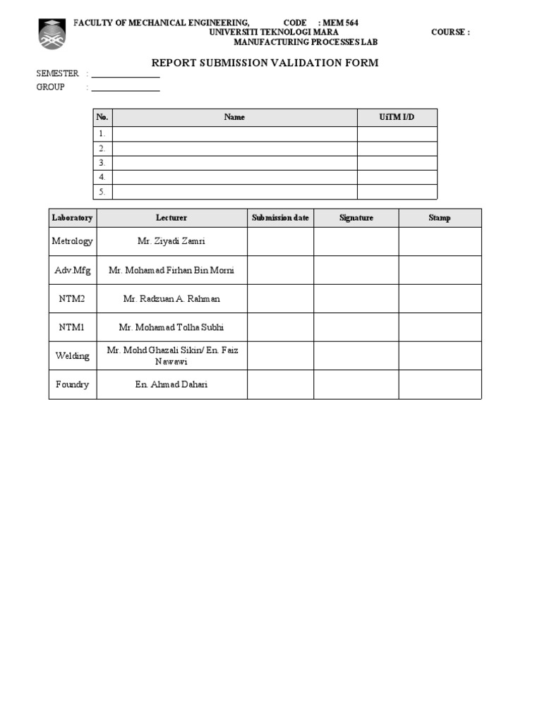 Report Submission Validation Form: Code: Mem 564 Universiti Teknologi ...