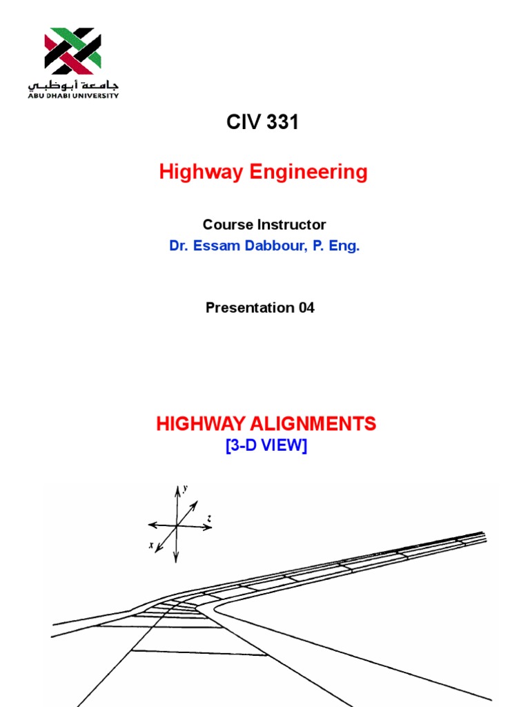 Highway Engineering: Dr. Essam Dabbour, P. Eng | PDF | Slope | Derivative