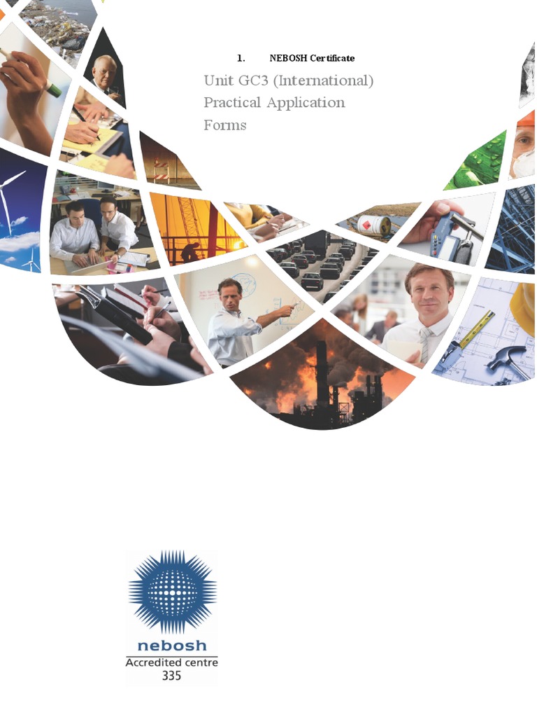 Unit GC3 (International) Practical Application Forms: 1. NEBOSH ...