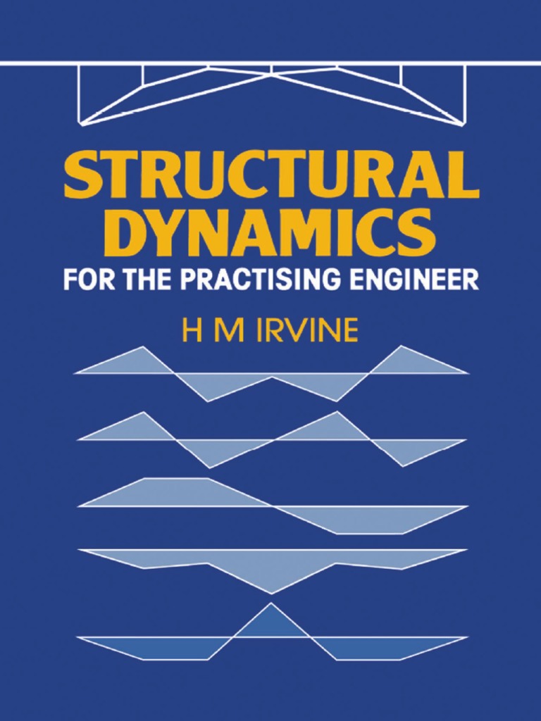 Structural Dynamics For The Practising Engineer - 1986 | PDF | Force ...